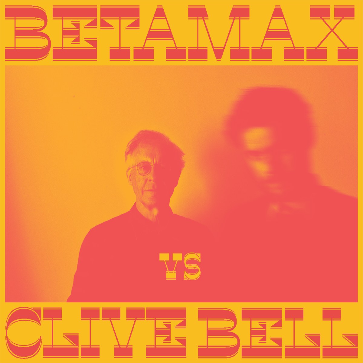 Betamax Vs Clive Bell – Betamax Vs Clive Bell